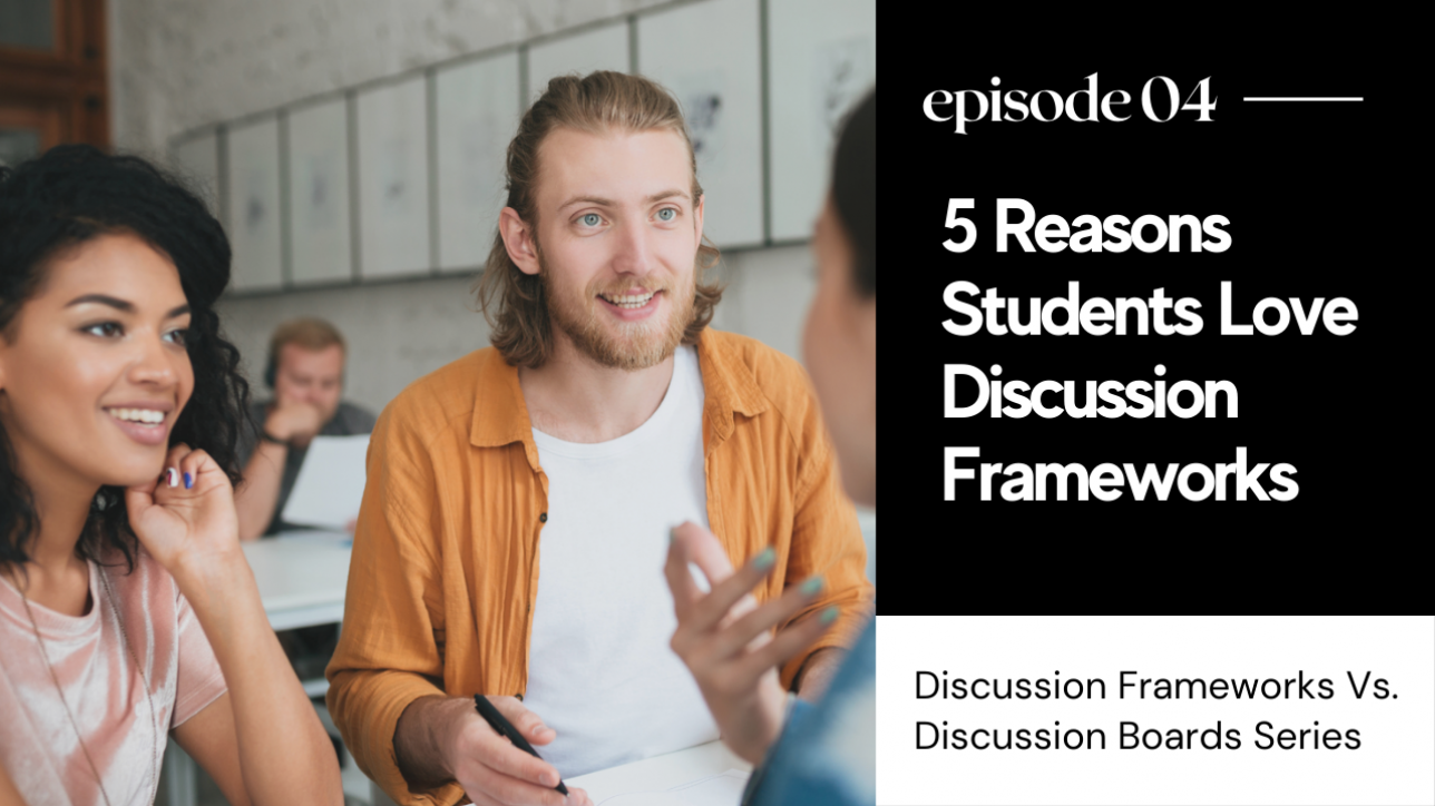 5 Reasons Students Love Discussion Frameworks | KELLIE ALSTON | E ...